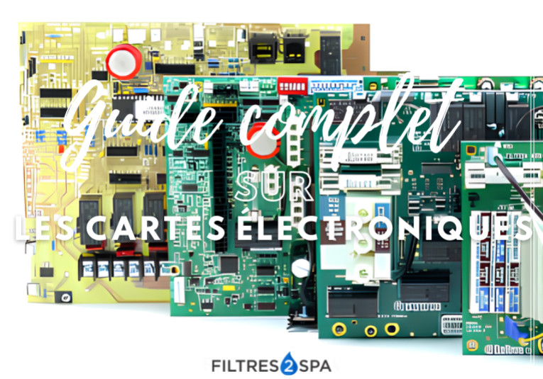 Tout savoir sur les cartes électroniques de spa